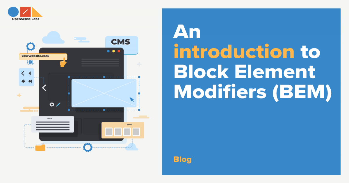 An Introduction To Block Element Modifiers Opensense Labs